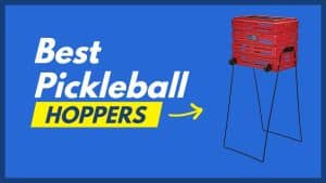 Best Pickleball Hoppers - Our Top 5 Choices